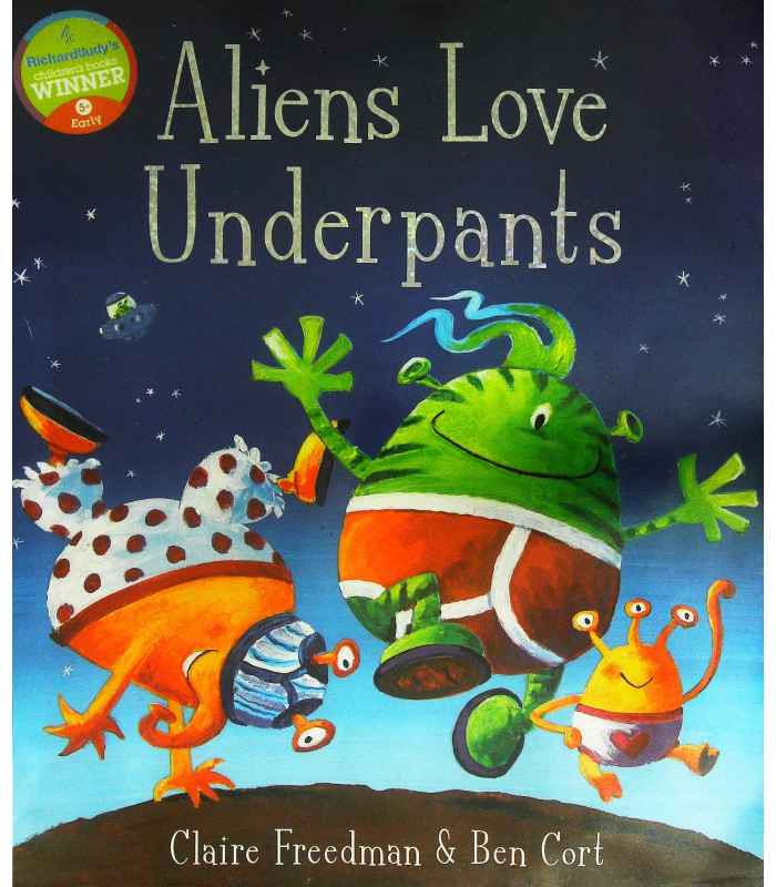 Aliens Love Underpants! | Claire Freedman | 9781416917052