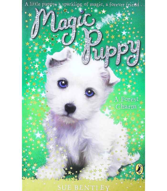 A Forest Charm (Magic Puppy) | Sue Bentley | 9780141323800