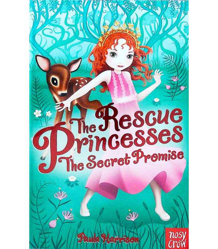 The Rescue Princesses The Secret Promise | Paula Harrison | 9780857630971