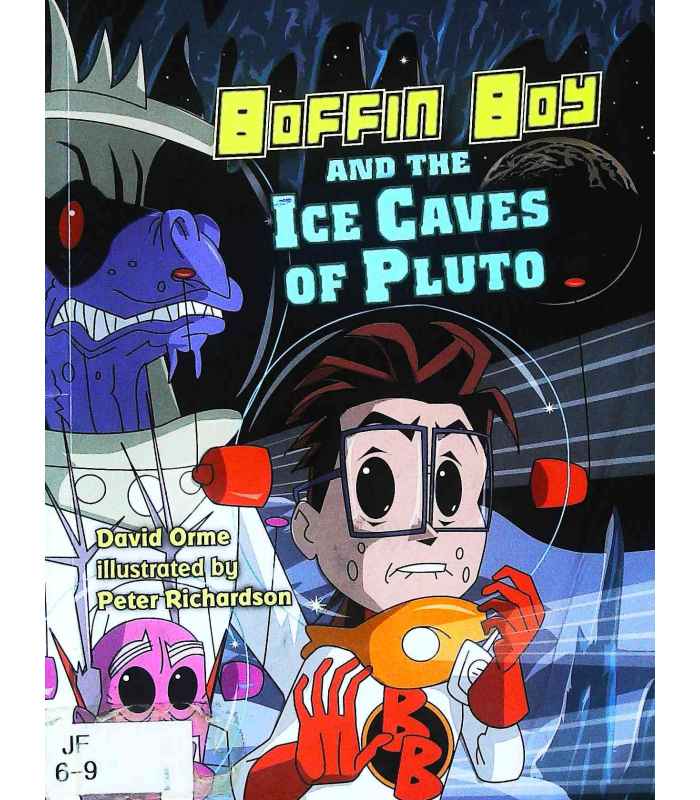 Boffin Boy and the Ice Caves of Pluto | David Orme | 9781841676265