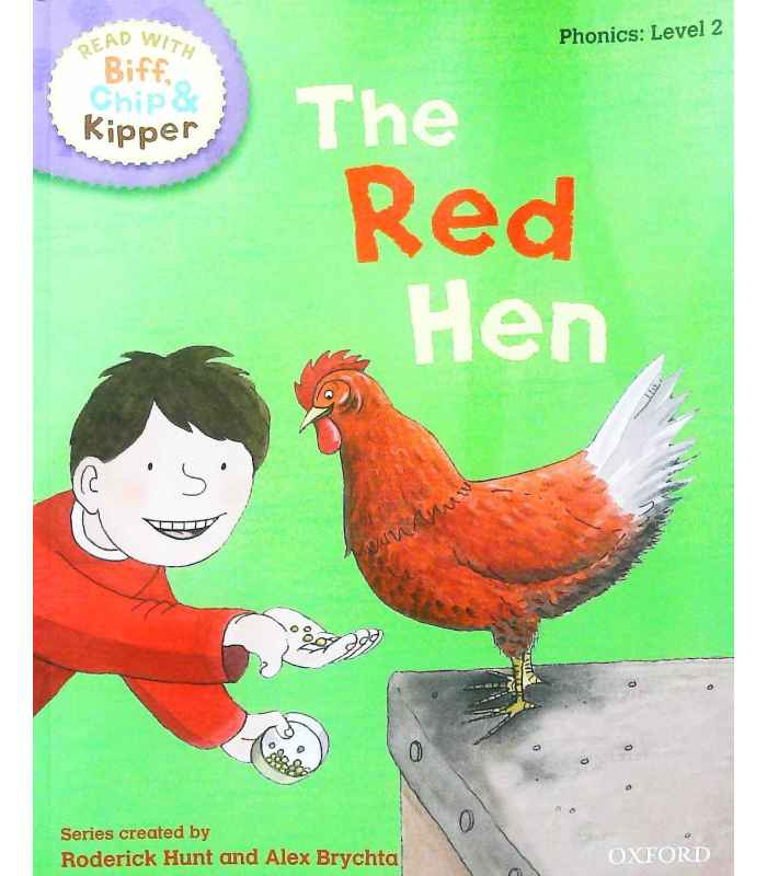 Read With Biff, Chip, and Kipper: Phonics: Level 2. The Red Hen ...