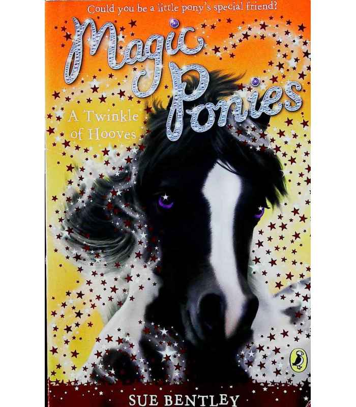 A Twinkle of Hooves (Magic Ponies) | Sue Bentley | 9780141325958